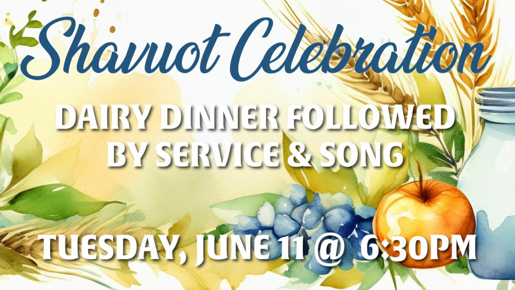 Shavuot Celebration & Evening Study | Kehillat Ma'arav - Conservative ...